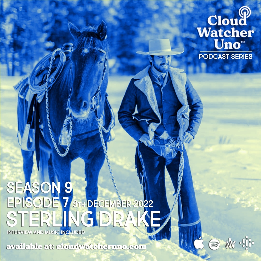 CloudwatcherUno Podcast S9 Ep 7 ~ Sterling Drake | CloudwatcherUno PLAY ...