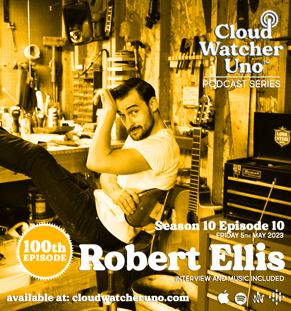 CloudwatcherUno 100th Episode ~ S10 Ep 10 ~ Robert Ellis ...