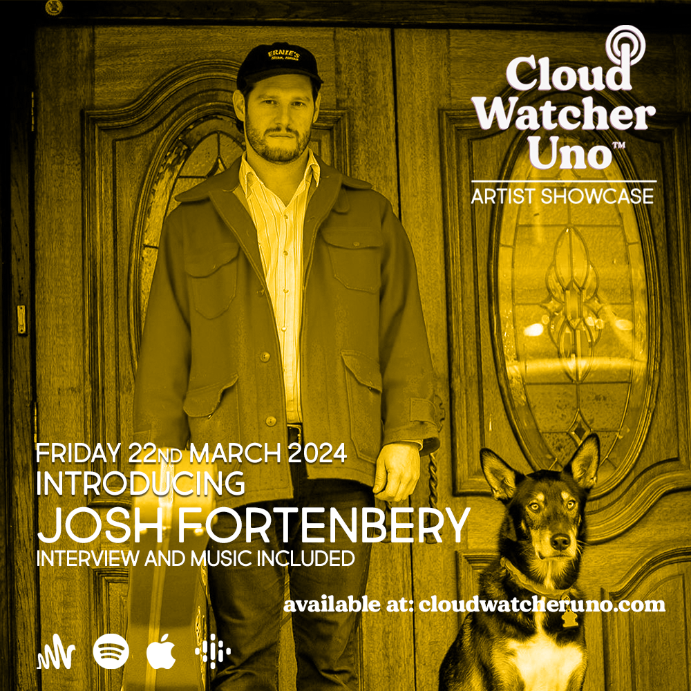 Artist Showcase introducing Josh Fortenbery | CloudwatcherUno PLAY ...